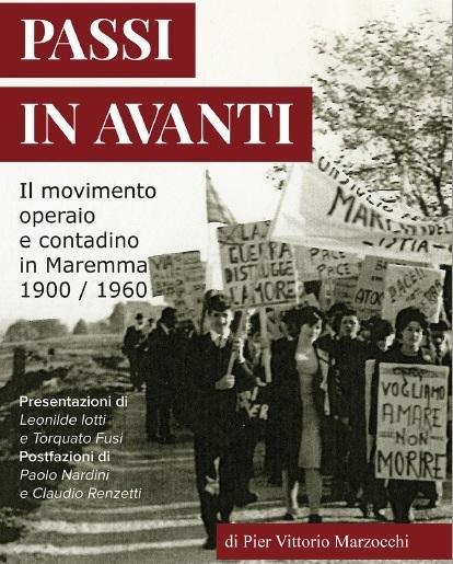 Marzocchi racconta operai e contadini maremmani del ‘900 - Il Tirreno